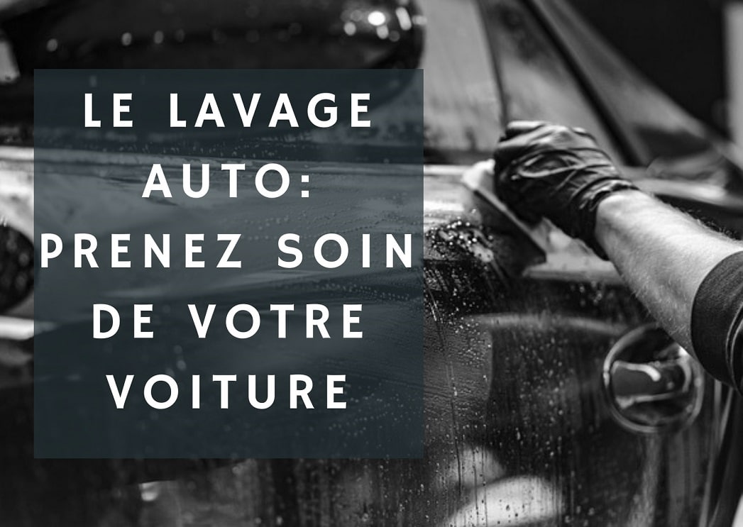 Lavage auto: l'entretien automobile