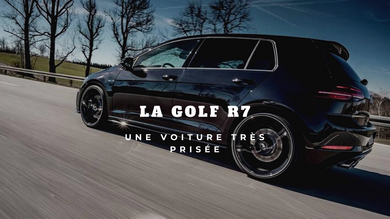 Golf 7 r : Toutes les informations à savoir